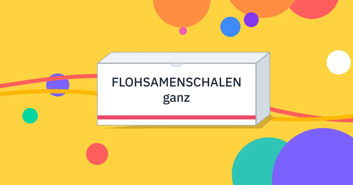 Symbolbild: Packung mit der Aufschrift FLOHSAMENSCHALEN ganz (PZN 00693084) – Verfügbarkeit und Bezug in Apotheken in Frankfurt am Main