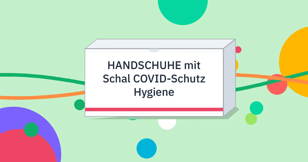 Symbolbild: Packung mit der Aufschrift HANDSCHUHE mit Schal COVID-Schutz Hygiene (PZN 16868982) – Verfügbarkeit und Bezug in Apotheken in Frankfurt am Main