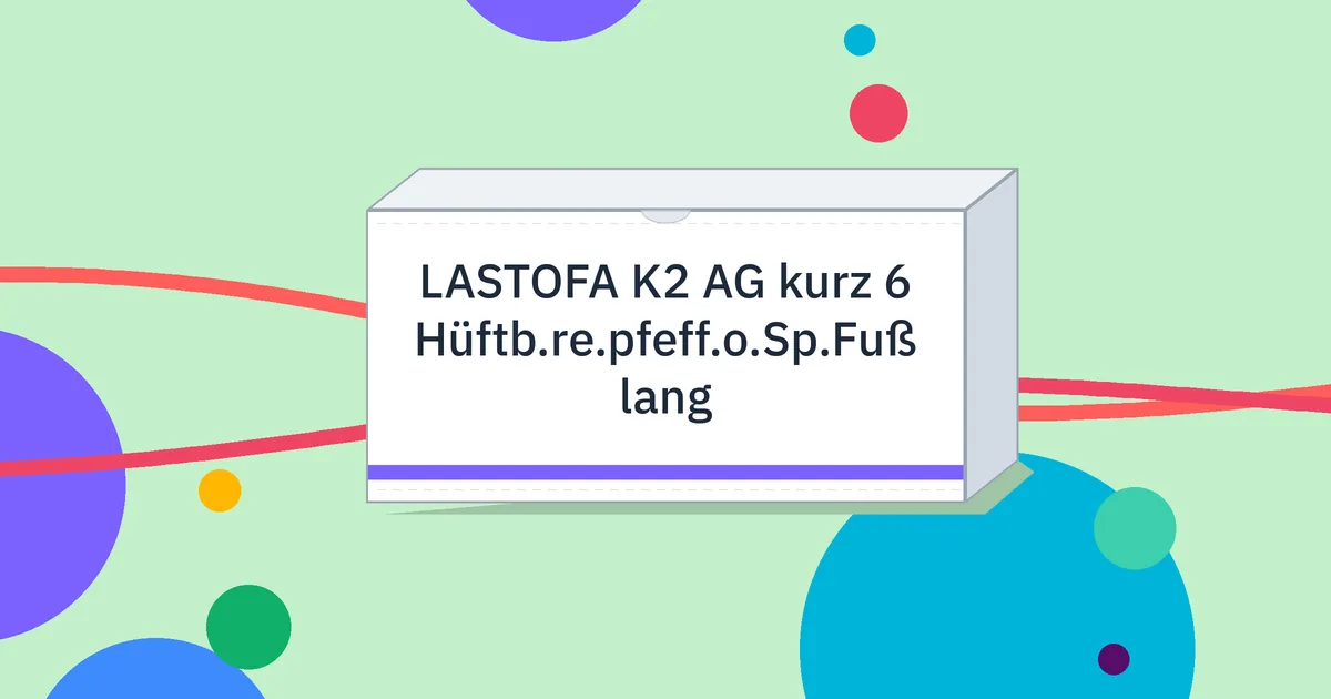 Symbolbild: Packung mit der Aufschrift LASTOFA K2 AG kurz 6 Hüftb.re.pfeff.o.Sp.Fuß lang (PZN 14152759) – Verfügbarkeit und Bezug in Apotheken in Frankfurt am Main