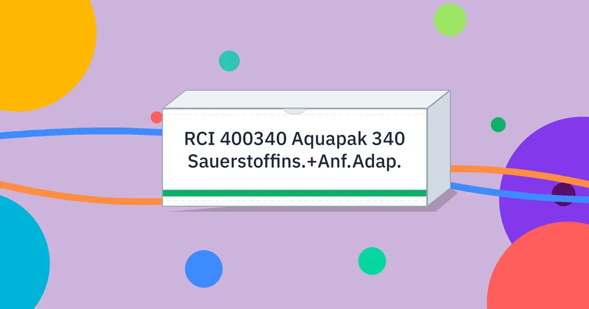 Symbolbild: Packung mit der Aufschrift RCI 400340 Aquapak 340 Sauerstoffins.+Anf.Adap. (PZN 18054367) – Verfügbarkeit und Bezug in Apotheken in Frankfurt am Main