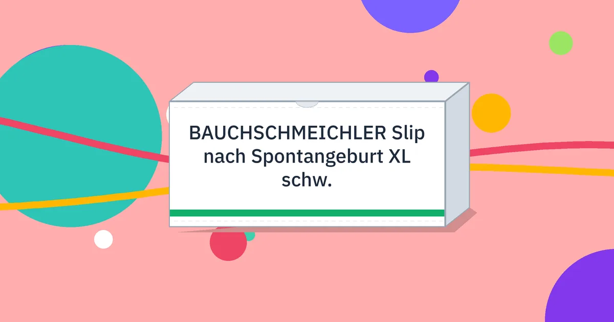 Symbolbild: Packung mit der Aufschrift BAUCHSCHMEICHLER Slip nach Spontangeburt XL schw. (PZN 16127613) – Verfügbarkeit und Bezug in Apotheken in Frankfurt am Main
