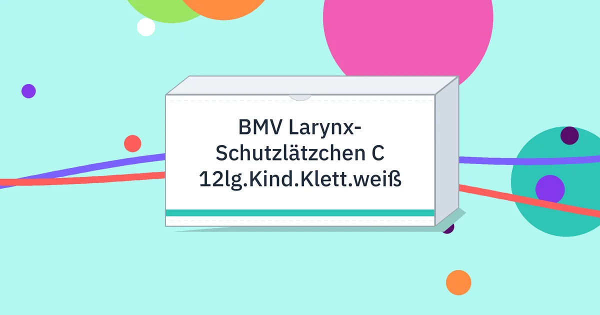 Symbolbild: Packung mit der Aufschrift BMV Larynx-Schutzlätzchen C 12lg.Kind.Klett.weiß (PZN 10083783) – Verfügbarkeit und Bezug in Apotheken in Frankfurt am Main