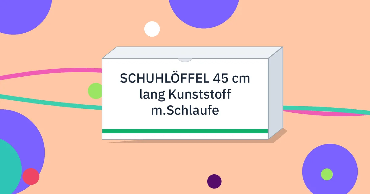Symbolbild: Packung mit der Aufschrift SCHUHLÖFFEL 45 cm lang Kunststoff m.Schlaufe (PZN 03868070) – Verfügbarkeit und Bezug in Apotheken in Frankfurt am Main