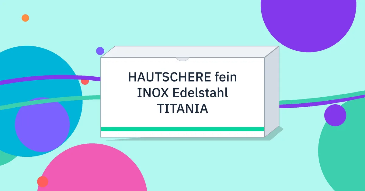 Symbolbild: Packung mit der Aufschrift HAUTSCHERE fein INOX Edelstahl TITANIA (PZN 06947002) – Verfügbarkeit und Bezug in Apotheken in Frankfurt am Main