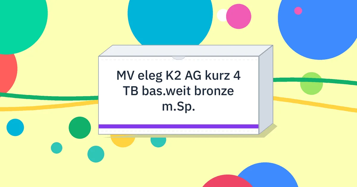 Symbolbild: Packung mit der Aufschrift MV eleg K2 AG kurz 4 TB bas.weit bronze m.Sp. (PZN 14717569) – Verfügbarkeit und Bezug in Apotheken in Frankfurt am Main