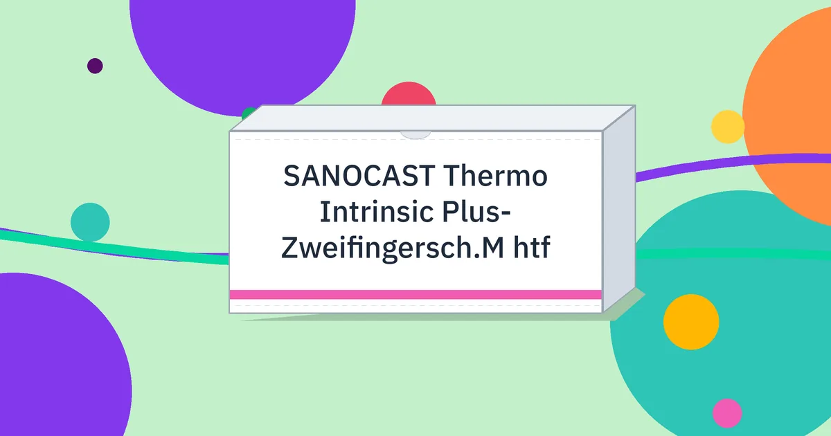 Symbolbild: Packung mit der Aufschrift SANOCAST Thermo Intrinsic Plus-Zweifingersch.M htf (PZN 15260066) – Verfügbarkeit und Bezug in Apotheken in Frankfurt am Main