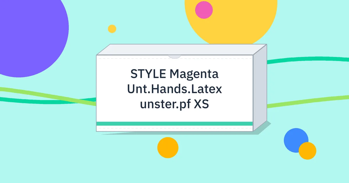 Symbolbild: Packung mit der Aufschrift STYLE Magenta Unt.Hands.Latex unster.pf XS (PZN 15566641) – Verfügbarkeit und Bezug in Apotheken in Frankfurt am Main