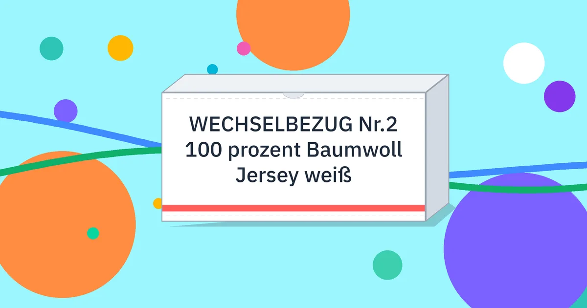 Symbolbild: Packung mit der Aufschrift WECHSELBEZUG Nr.2 100 prozent Baumwoll Jersey weiß (PZN 00630534) – Verfügbarkeit und Bezug in Apotheken in Frankfurt am Main