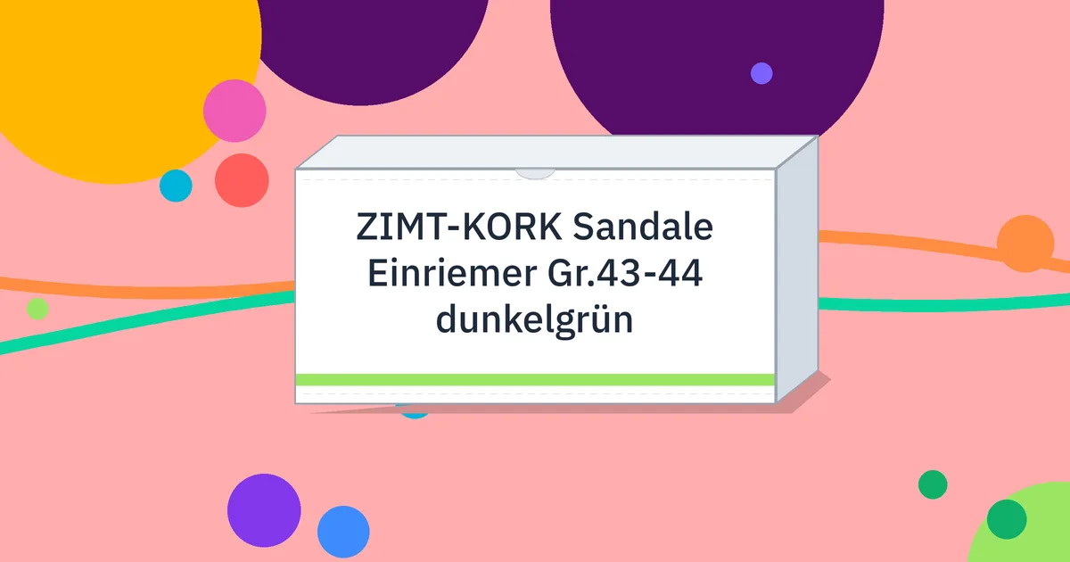 Symbolbild: Packung mit der Aufschrift ZIMT-KORK Sandale Einriemer Gr.43-44 dunkelgrün (PZN 19265451) – Verfügbarkeit und Bezug in Apotheken in Frankfurt am Main