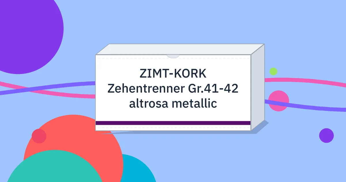 Symbolbild: Packung mit der Aufschrift ZIMT-KORK Zehentrenner Gr.41-42 altrosa metallic (PZN 19265741) – Verfügbarkeit und Bezug in Apotheken in Frankfurt am Main