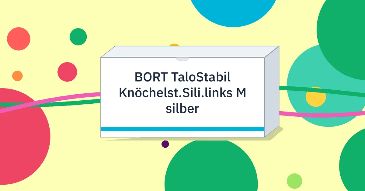 Symbolbild: Packung mit der Aufschrift BORT TaloStabil Knöchelst.Sili.links M silber (PZN 00839777) – Verfügbarkeit und Bezug in Apotheken in Frankfurt am Main