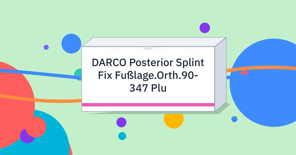 Symbolbild: Packung mit der Aufschrift DARCO Posterior Splint Fix Fußlage.Orth.90-347 Plu (PZN 17916921) – Verfügbarkeit und Bezug in Apotheken in Frankfurt am Main