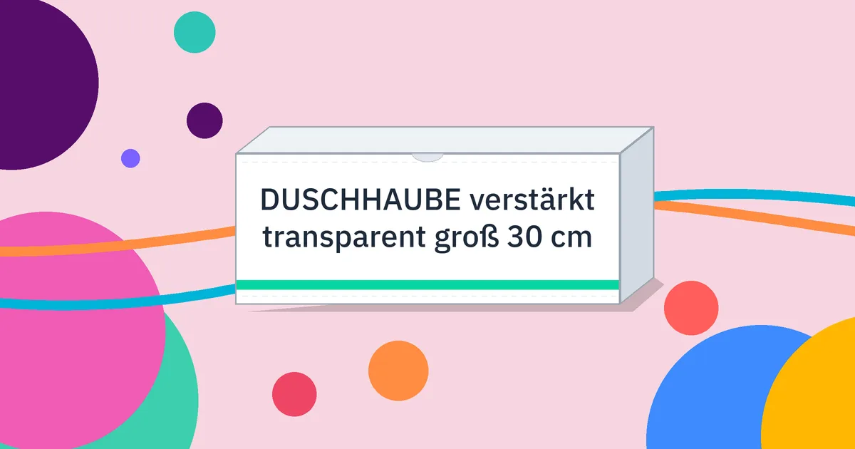 Symbolbild: Packung mit der Aufschrift DUSCHHAUBE verstärkt transparent groß 30 cm (PZN 19073711) – Verfügbarkeit und Bezug in Apotheken in Frankfurt am Main
