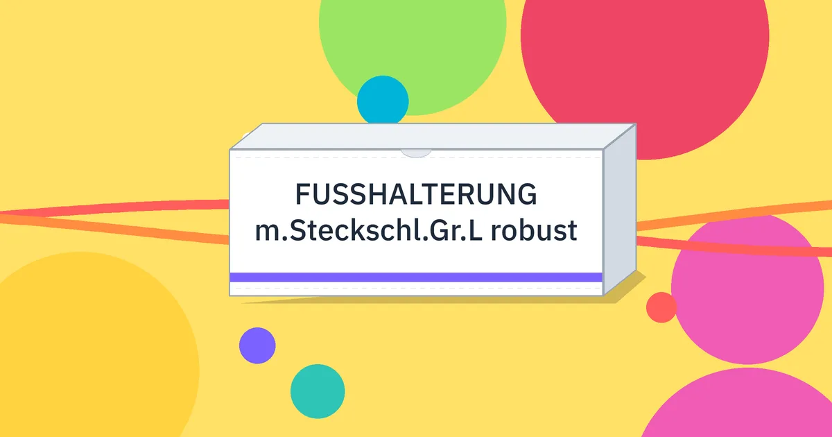 Symbolbild: Packung mit der Aufschrift FUSSHALTERUNG m.Steckschl.Gr.L robust (PZN 11574744) – Verfügbarkeit und Bezug in Apotheken in Frankfurt am Main