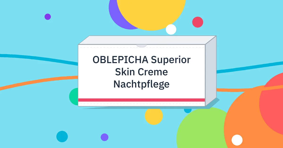 Symbolbild: Packung mit der Aufschrift OBLEPICHA Superior Skin Creme Nachtpflege (PZN 01840363) – Verfügbarkeit und Bezug in Apotheken in Frankfurt am Main