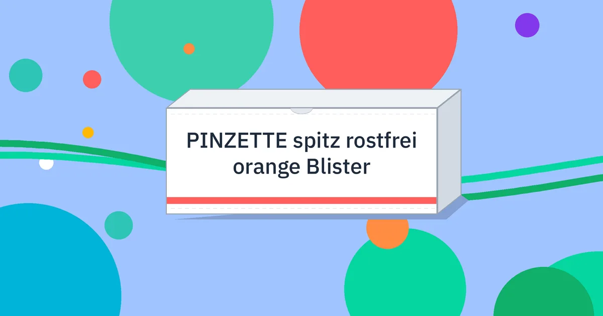 Symbolbild: Packung mit der Aufschrift PINZETTE spitz rostfrei orange Blister (PZN 10348951) – Verfügbarkeit und Bezug in Apotheken in Frankfurt am Main