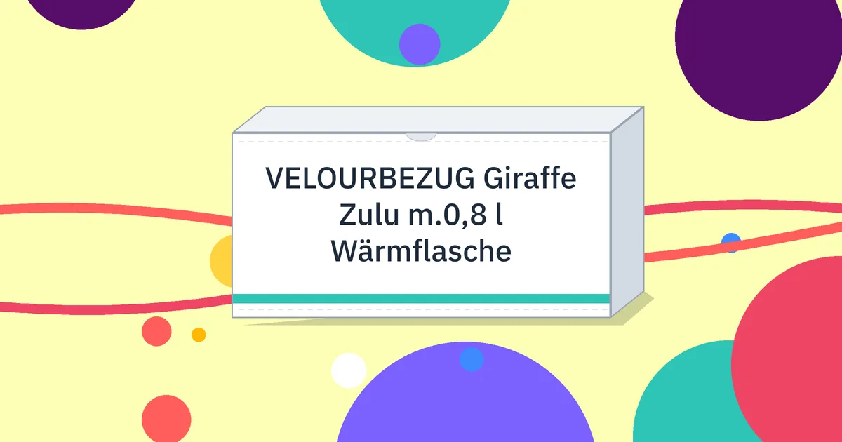 Symbolbild: Packung mit der Aufschrift VELOURBEZUG Giraffe Zulu m.0,8 l Wärmflasche (PZN 16766833) – Verfügbarkeit und Bezug in Apotheken in Frankfurt am Main