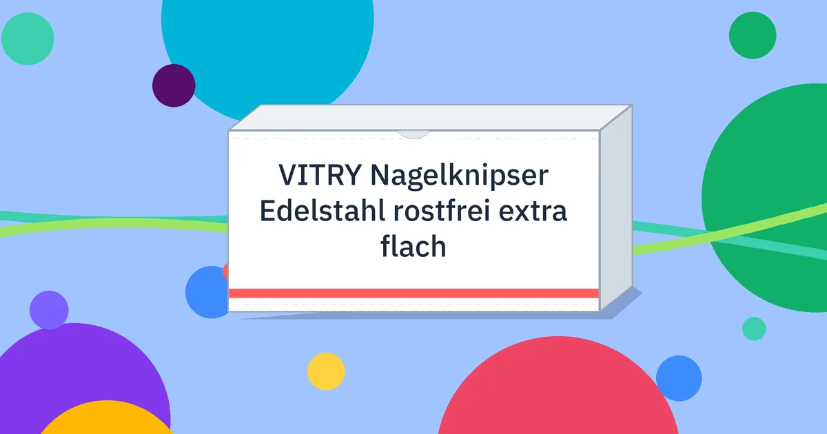 Symbolbild: Packung mit der Aufschrift VITRY Nagelknipser Edelstahl rostfrei extra flach (PZN 05045473) – Verfügbarkeit und Bezug in Apotheken in Frankfurt am Main