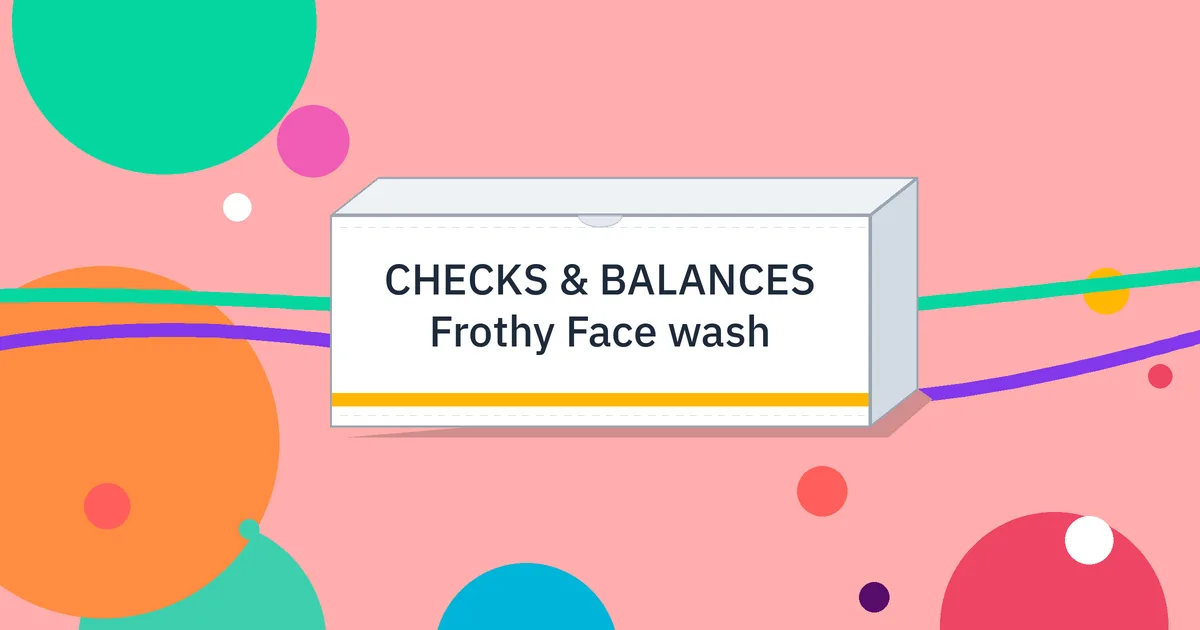 Symbolbild: Packung mit der Aufschrift CHECKS & BALANCES Frothy Face wash (PZN 18863374) – Verfügbarkeit und Bezug in Apotheken in Frankfurt am Main