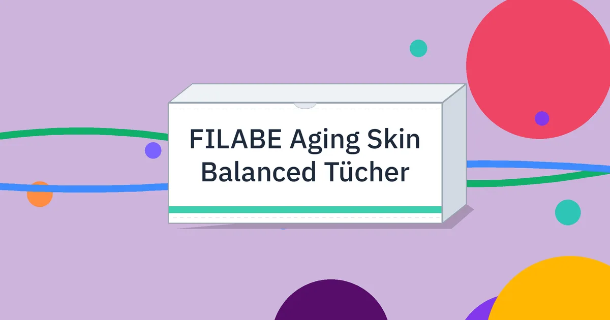 Symbolbild: Packung mit der Aufschrift FILABE Aging Skin Balanced Tücher (PZN 15585383) – Verfügbarkeit und Bezug in Apotheken in Frankfurt am Main