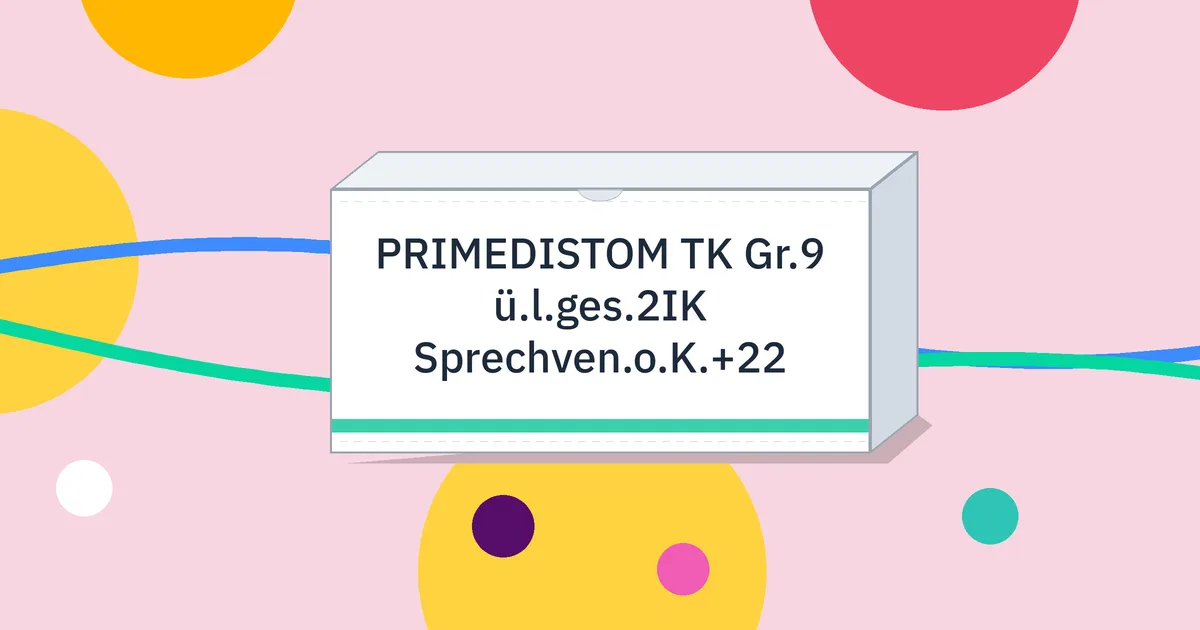 Symbolbild: Packung mit der Aufschrift PRIMEDISTOM TK Gr.9 ü.l.ges.2IK Sprechven.o.K.+22 (PZN 10282376) – Verfügbarkeit und Bezug in Apotheken in Frankfurt am Main