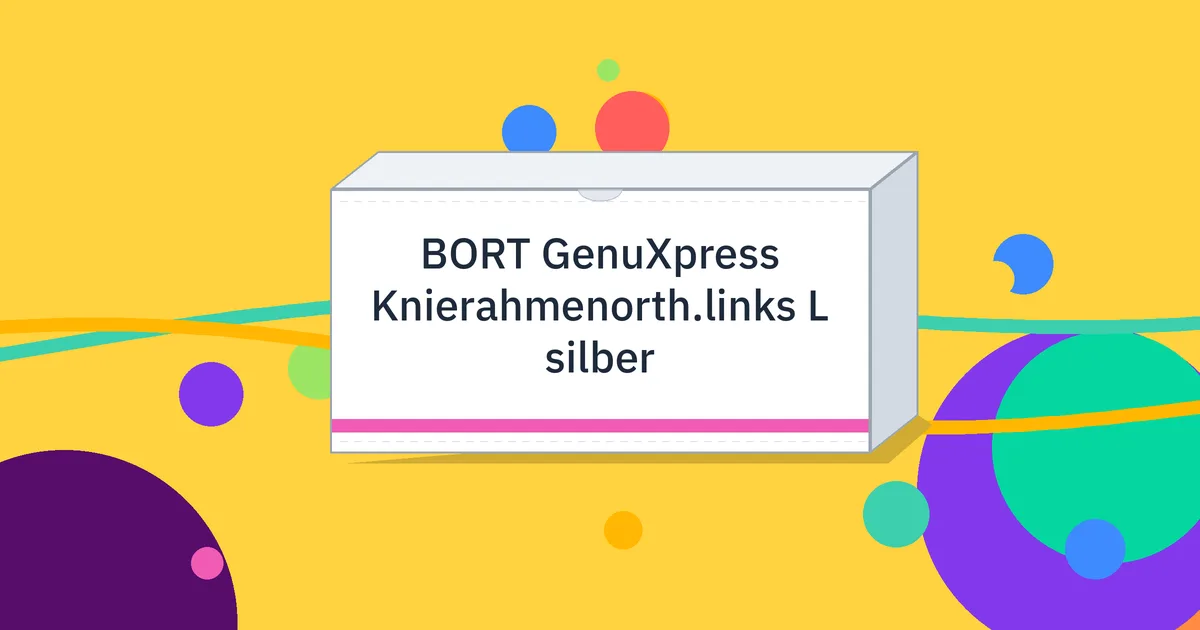 Symbolbild: Packung mit der Aufschrift BORT GenuXpress Knierahmenorth.links L silber (PZN 09443584) – Verfügbarkeit und Bezug in Apotheken in Frankfurt am Main