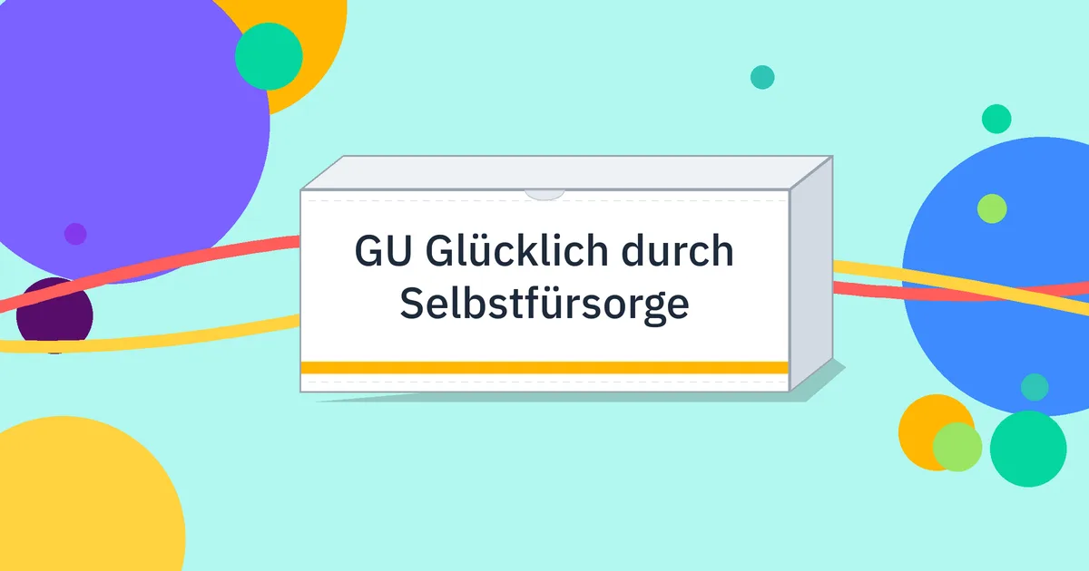 Symbolbild: Packung mit der Aufschrift GU Glücklich durch Selbstfürsorge (PZN 18266514) – Verfügbarkeit und Bezug in Apotheken in Frankfurt am Main