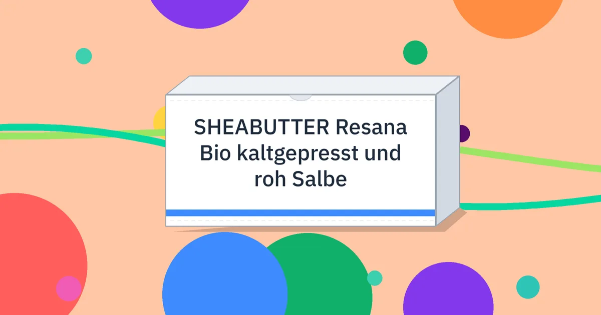 Symbolbild: Packung mit der Aufschrift SHEABUTTER Resana Bio kaltgepresst und roh Salbe (PZN 16700797) – Verfügbarkeit und Bezug in Apotheken in Frankfurt am Main