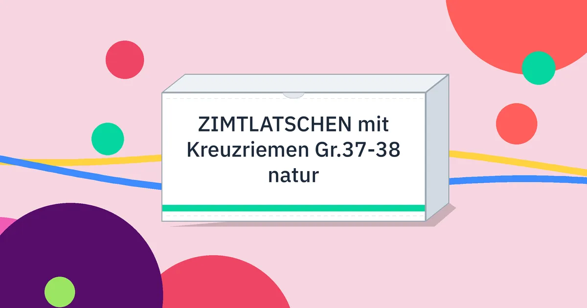 Symbolbild: Packung mit der Aufschrift ZIMTLATSCHEN mit Kreuzriemen Gr.37-38 natur (PZN 11278655) – Verfügbarkeit und Bezug in Apotheken in Frankfurt am Main