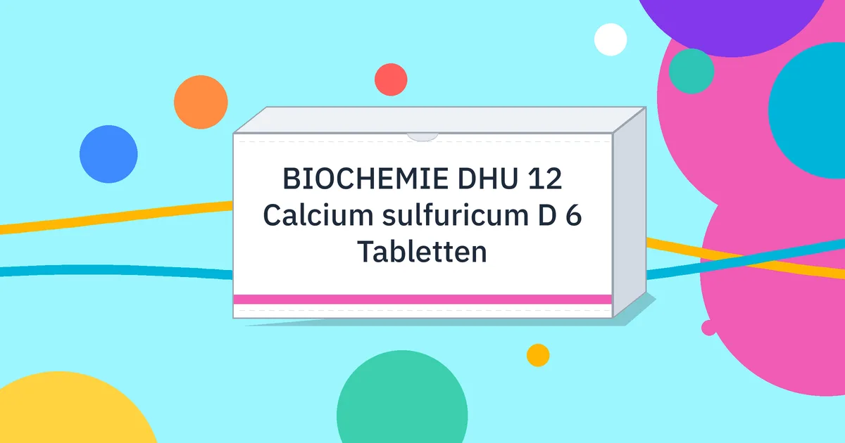 Symbolbild: Packung mit der Aufschrift BIOCHEMIE DHU 12 Calcium sulfuricum D 6 Tabletten (PZN 06584309) – Verfügbarkeit und Bezug in Apotheken in Frankfurt am Main