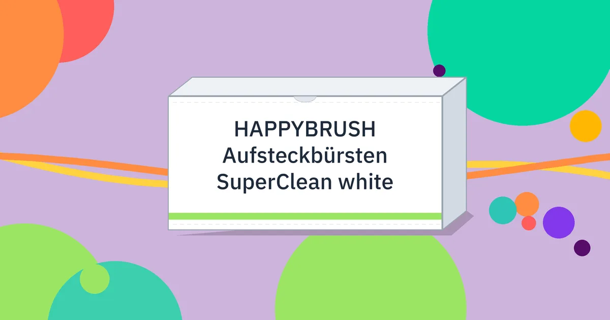 Symbolbild: Packung mit der Aufschrift HAPPYBRUSH Aufsteckbürsten SuperClean white (PZN 14852758) – Verfügbarkeit und Bezug in Apotheken in Frankfurt am Main