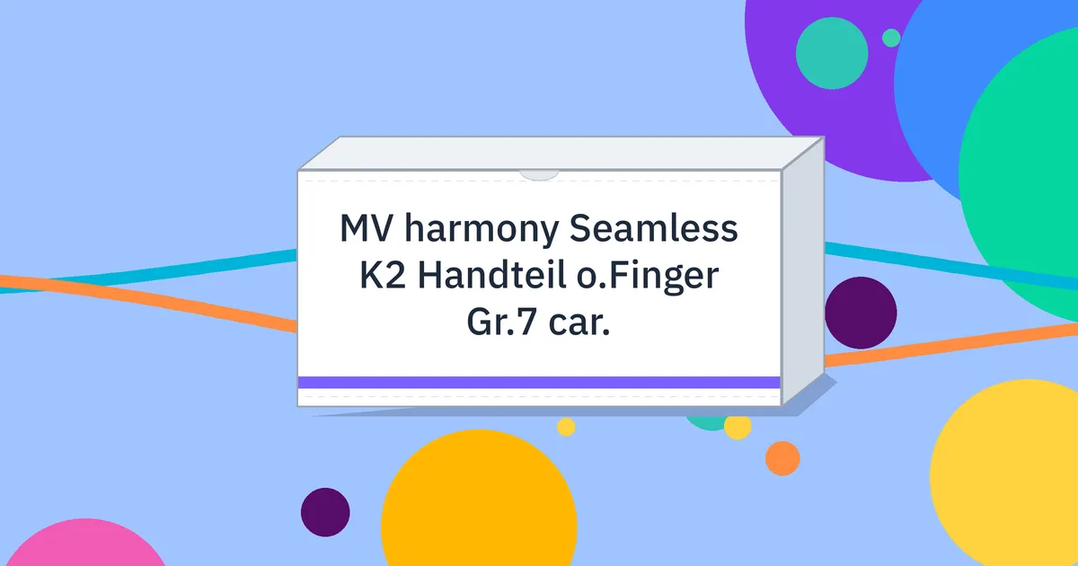Symbolbild: Packung mit der Aufschrift MV harmony Seamless K2 Handteil o.Finger Gr.7 car. (PZN 17590715) – Verfügbarkeit und Bezug in Apotheken in Frankfurt am Main