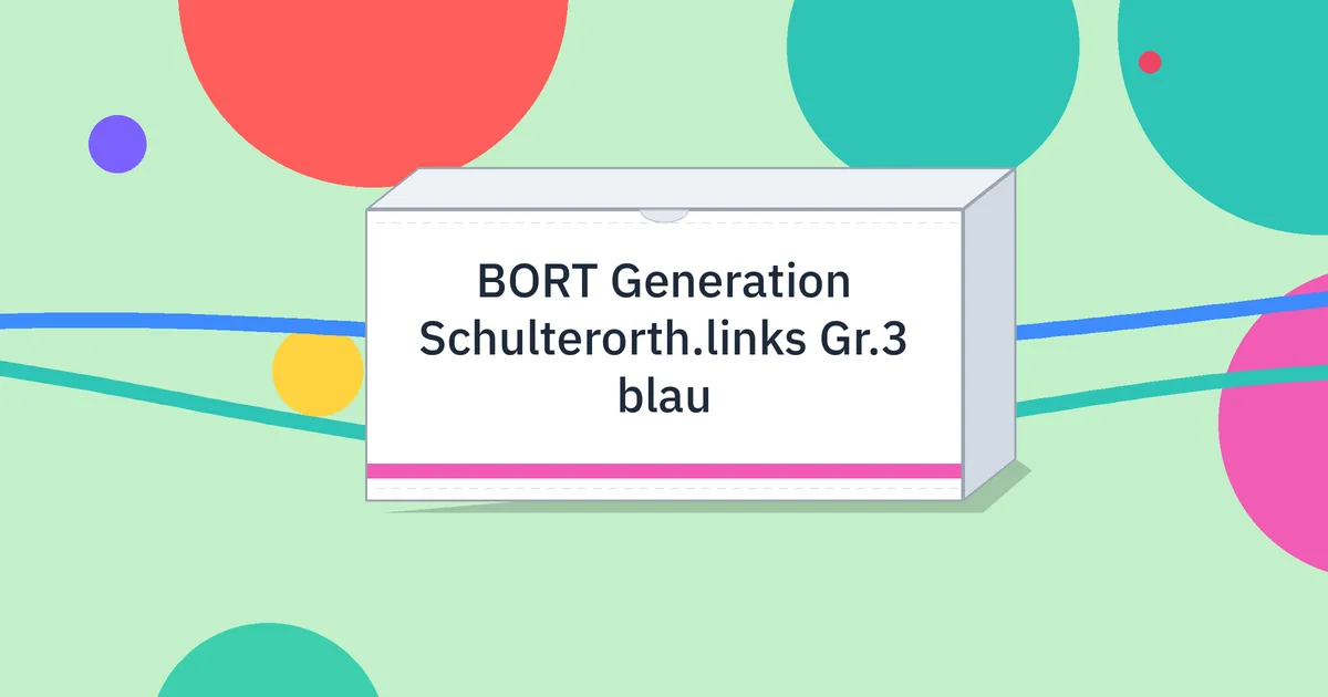 Symbolbild: Packung mit der Aufschrift BORT Generation Schulterorth.links Gr.3 blau (PZN 18270326) – Verfügbarkeit und Bezug in Apotheken in Frankfurt am Main
