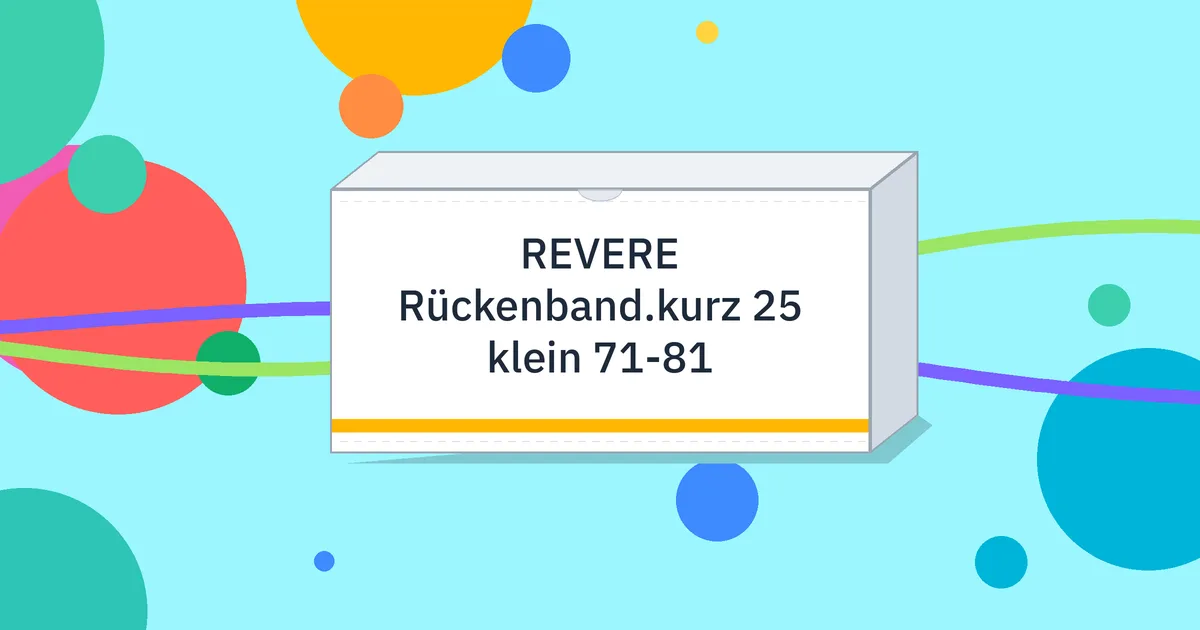 Symbolbild: Packung mit der Aufschrift REVERE Rückenband.kurz 25 klein 71-81 (PZN 04497871) – Verfügbarkeit und Bezug in Apotheken in Frankfurt am Main