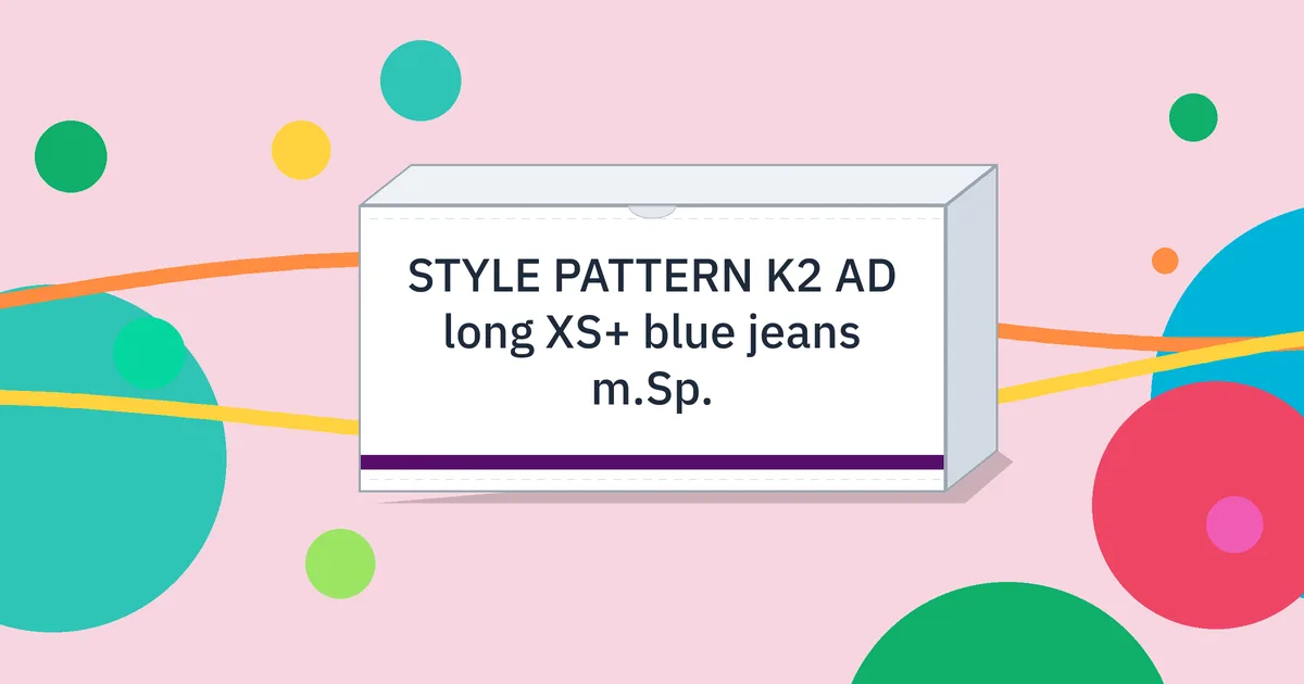 Symbolbild: Packung mit der Aufschrift STYLE PATTERN K2 AD long XS+ blue jeans m.Sp. (PZN 19694809) – Verfügbarkeit und Bezug in Apotheken in Frankfurt am Main