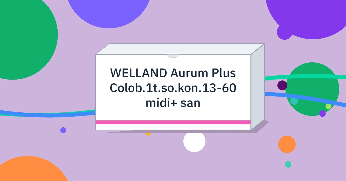 Symbolbild: Packung mit der Aufschrift WELLAND Aurum Plus Colob.1t.so.kon.13-60 midi+ san (PZN 18826545) – Verfügbarkeit und Bezug in Apotheken in Frankfurt am Main