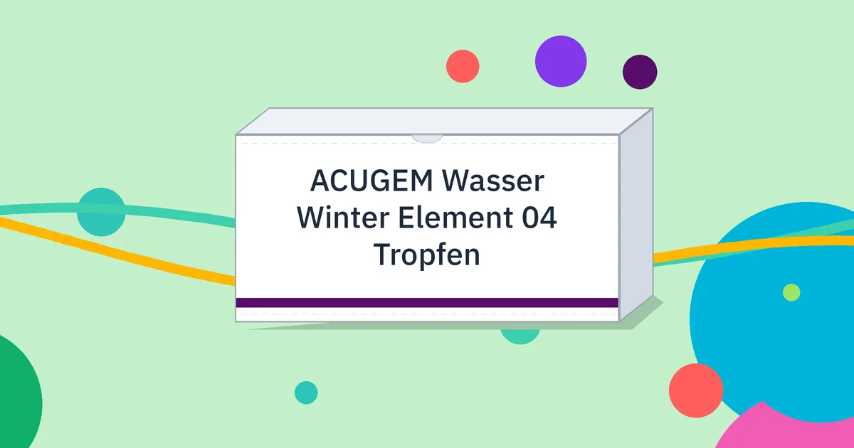 Symbolbild: Packung mit der Aufschrift ACUGEM Wasser Winter Element 04 Tropfen (PZN 20296818) – Verfügbarkeit und Bezug in Apotheken in Frankfurt am Main