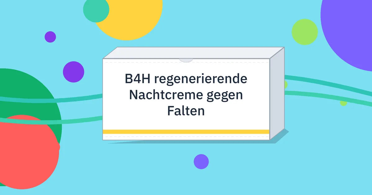 Symbolbild: Packung mit der Aufschrift B4H regenerierende Nachtcreme gegen Falten (PZN 15881176) – Verfügbarkeit und Bezug in Apotheken in Frankfurt am Main