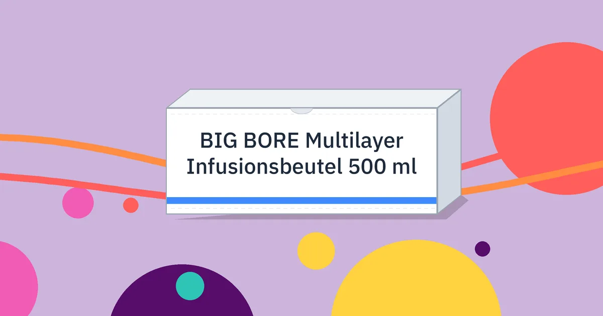 Symbolbild: Packung mit der Aufschrift BIG BORE Multilayer Infusionsbeutel 500 ml (PZN 11482427) – Verfügbarkeit und Bezug in Apotheken in Frankfurt am Main