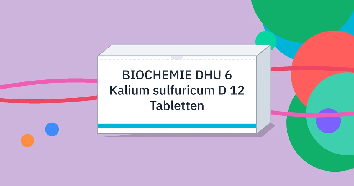 Symbolbild: Packung mit der Aufschrift BIOCHEMIE DHU 6 Kalium sulfuricum D 12 Tabletten (PZN 18182639) – Verfügbarkeit und Bezug in Apotheken in Frankfurt am Main