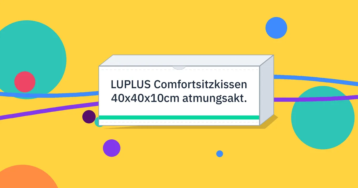 Symbolbild: Packung mit der Aufschrift LUPLUS Comfortsitzkissen 40x40x10cm atmungsakt. (PZN 05704438) – Verfügbarkeit und Bezug in Apotheken in Frankfurt am Main