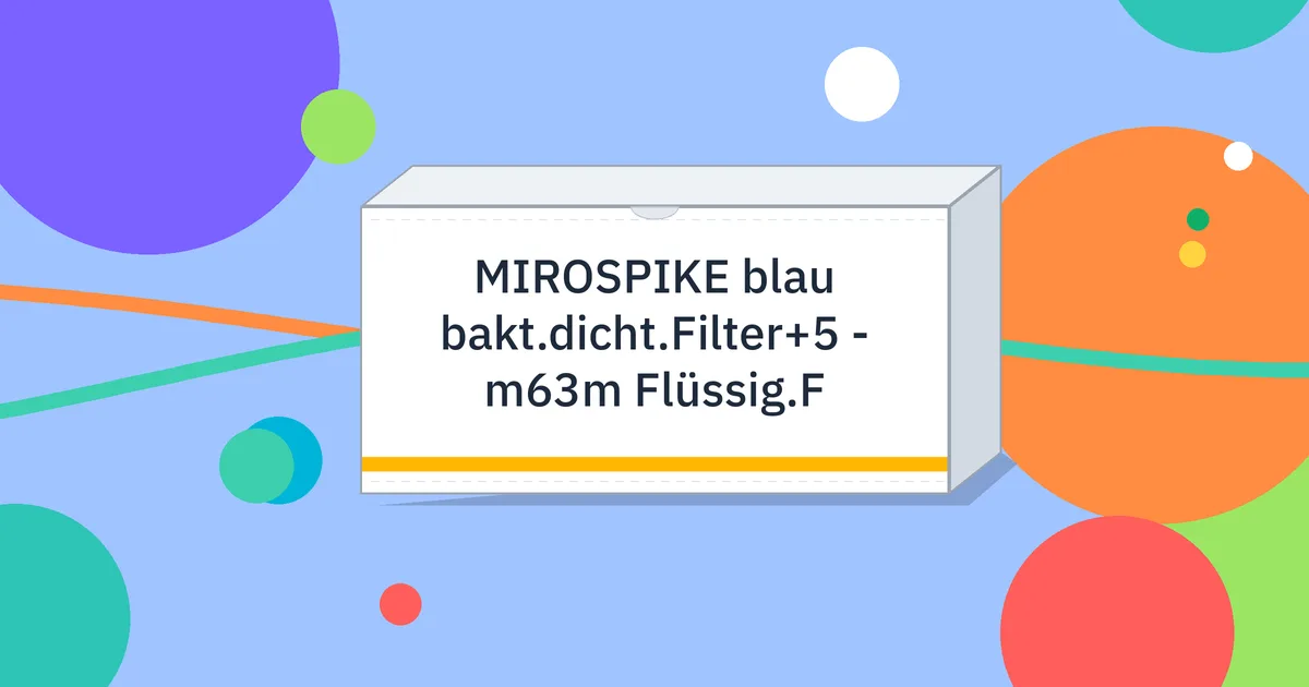 Symbolbild: Packung mit der Aufschrift MIROSPIKE blau bakt.dicht.Filter+5 -m63m Flüssig.F (PZN 02350626) – Verfügbarkeit und Bezug in Apotheken in Frankfurt am Main