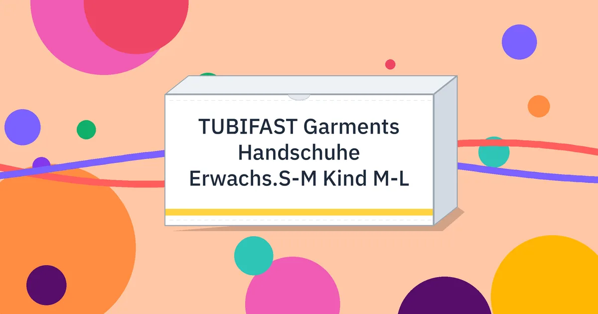 Symbolbild: Packung mit der Aufschrift TUBIFAST Garments Handschuhe Erwachs.S-M Kind M-L (PZN 14414975) – Verfügbarkeit und Bezug in Apotheken in Frankfurt am Main
