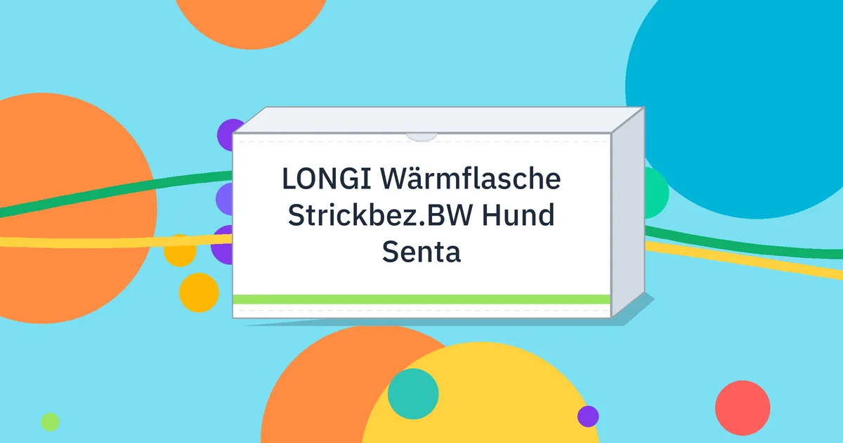 Symbolbild: Packung mit der Aufschrift LONGI Wärmflasche Strickbez.BW Hund Senta (PZN 17537804) – Verfügbarkeit und Bezug in Apotheken in Frankfurt am Main