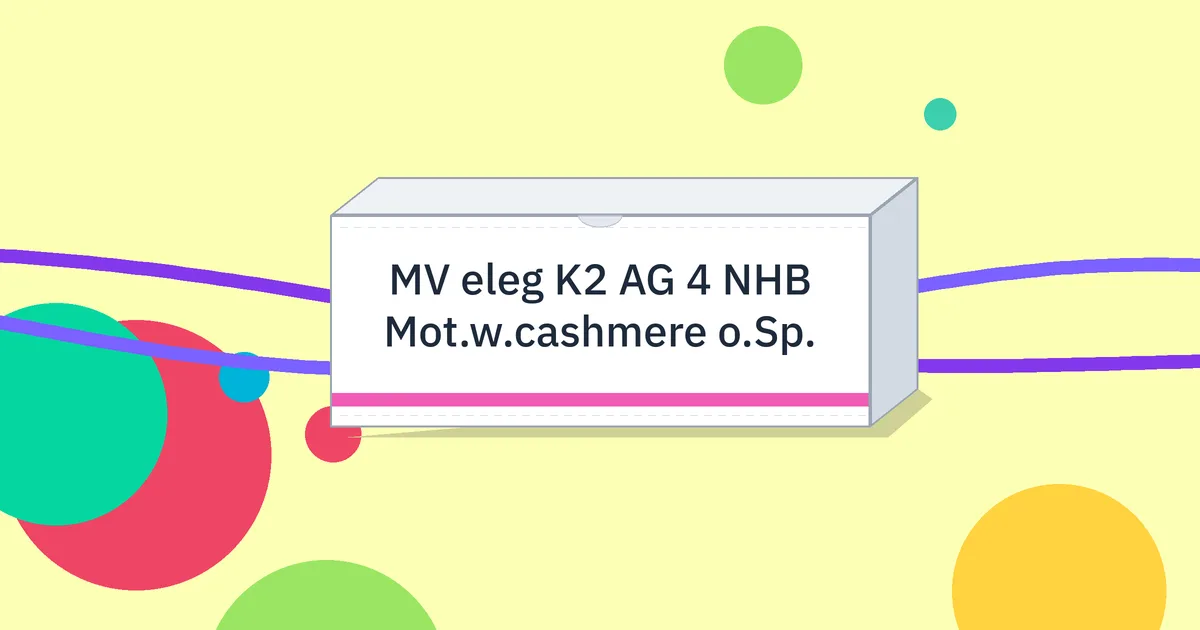 Symbolbild: Packung mit der Aufschrift MV eleg K2 AG 4 NHB Mot.w.cashmere o.Sp. (PZN 15726240) – Verfügbarkeit und Bezug in Apotheken in Frankfurt am Main