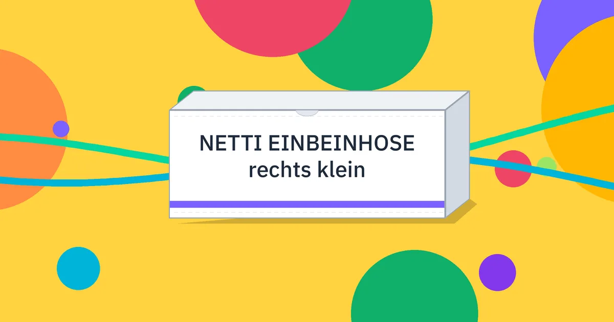 Symbolbild: Packung mit der Aufschrift NETTI EINBEINHOSE rechts klein (PZN 04888436) – Verfügbarkeit und Bezug in Apotheken in Frankfurt am Main