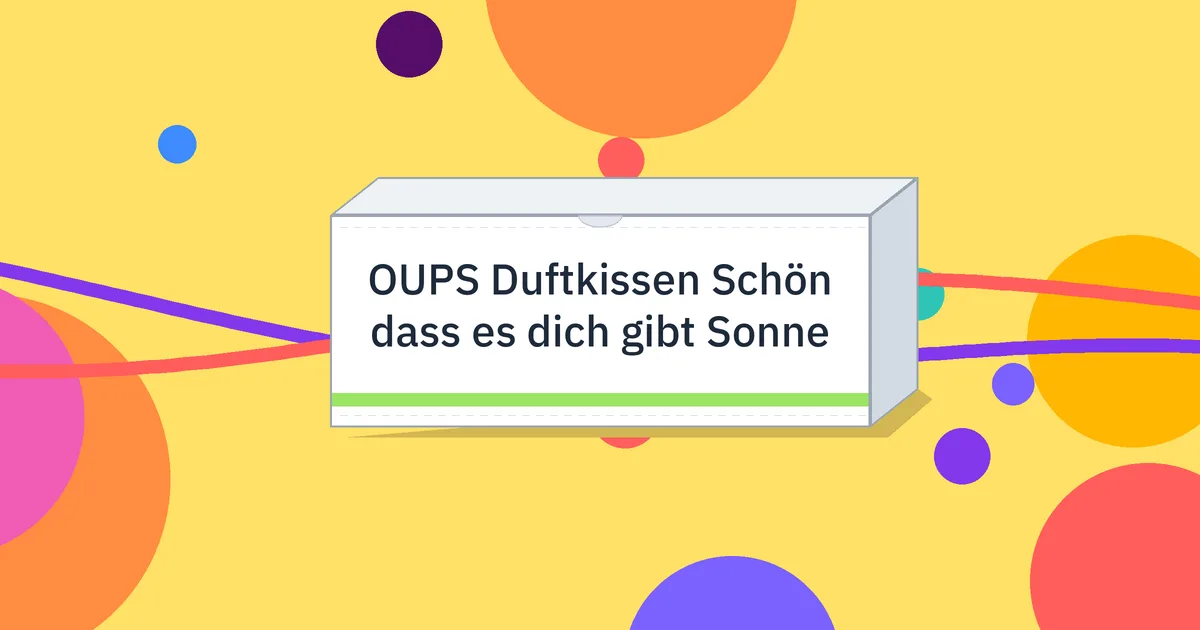 Symbolbild: Packung mit der Aufschrift OUPS Duftkissen Schön dass es dich gibt Sonne (PZN 19554439) – Verfügbarkeit und Bezug in Apotheken in Frankfurt am Main