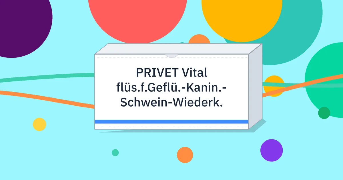 Symbolbild: Packung mit der Aufschrift PRIVET Vital flüs.f.Geflü.-Kanin.-Schwein-Wiederk. (PZN 11081929) – Verfügbarkeit und Bezug in Apotheken in Frankfurt am Main