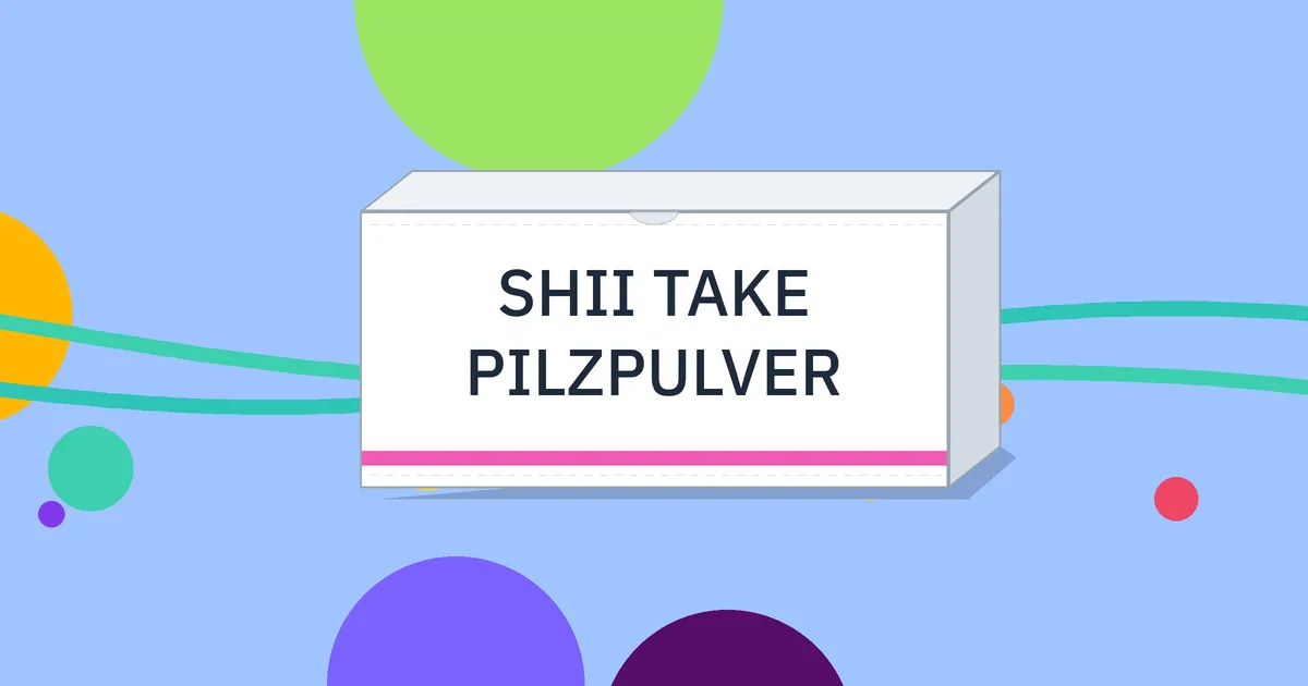 Symbolbild: Packung mit der Aufschrift SHII TAKE PILZPULVER (PZN 16852946) – Verfügbarkeit und Bezug in Apotheken in Frankfurt am Main