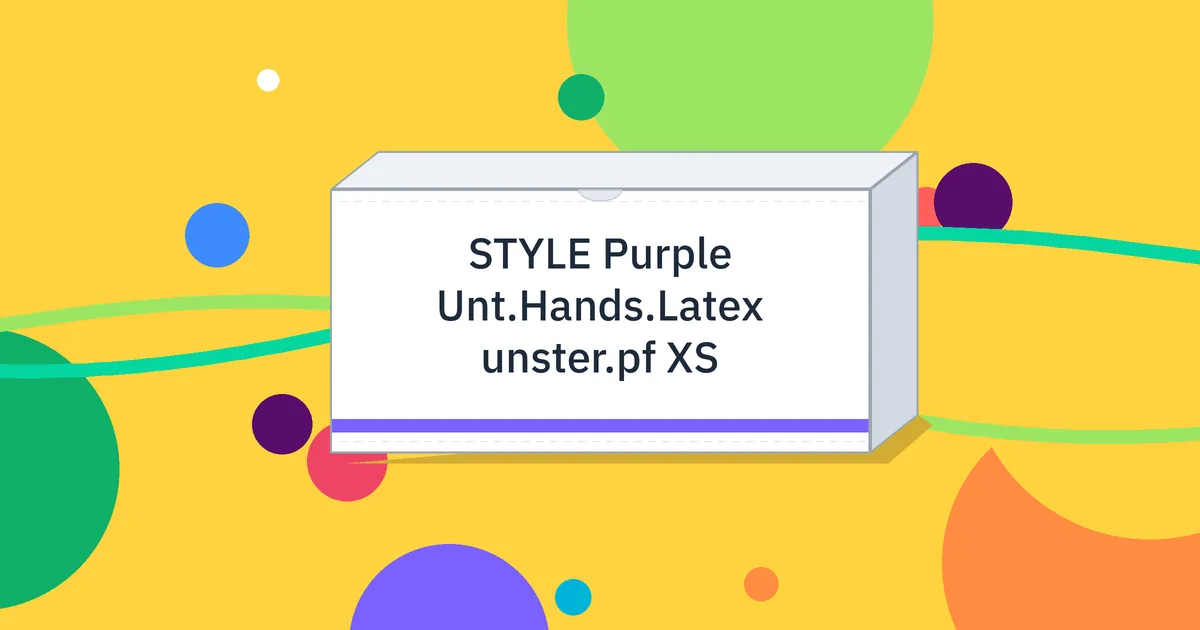Symbolbild: Packung mit der Aufschrift STYLE Purple Unt.Hands.Latex unster.pf XS (PZN 15569740) – Verfügbarkeit und Bezug in Apotheken in Frankfurt am Main